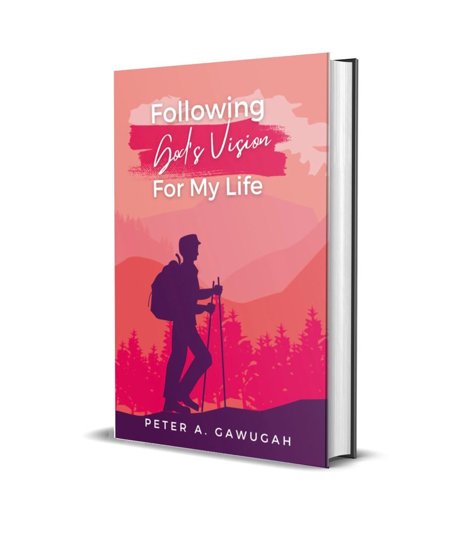Following God’s Vision for my Life – Peter A. Gawugah